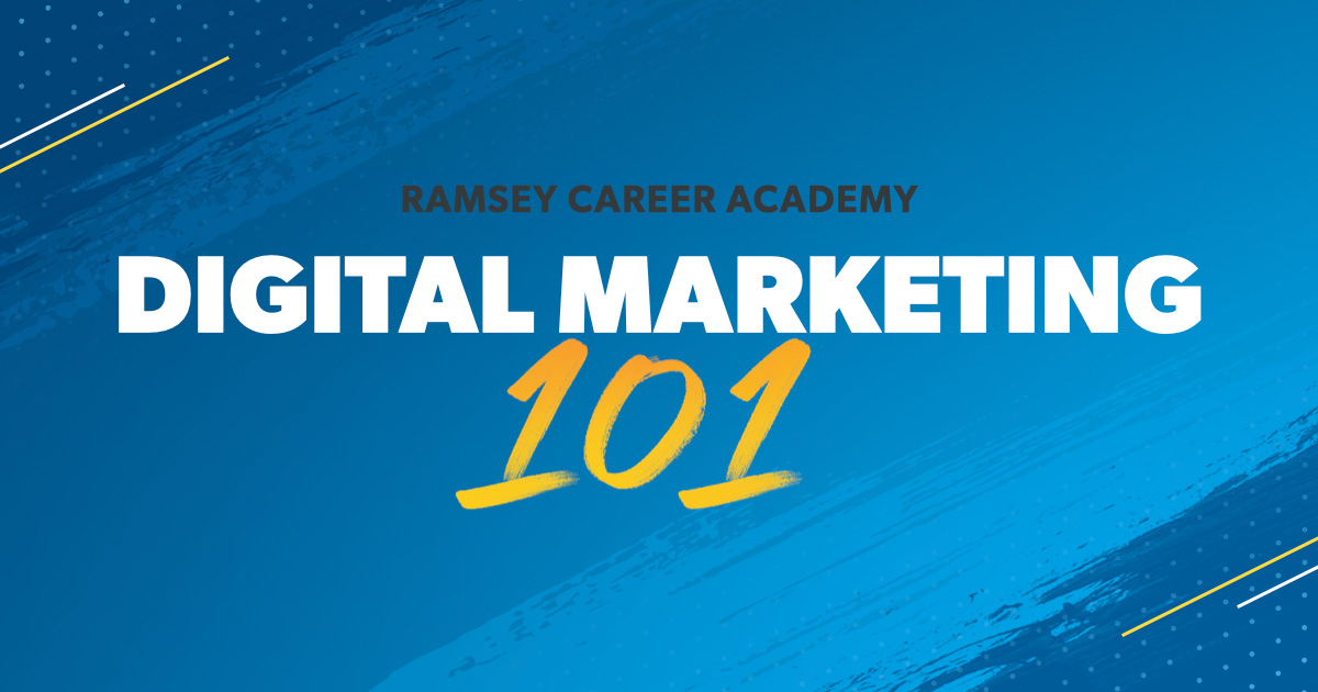 Digital Marketing 101 - Ramsey