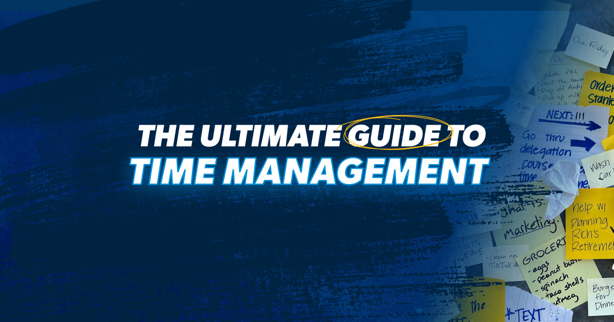 EntreLeadership's Ultimate Guide to Time Management - Ramsey